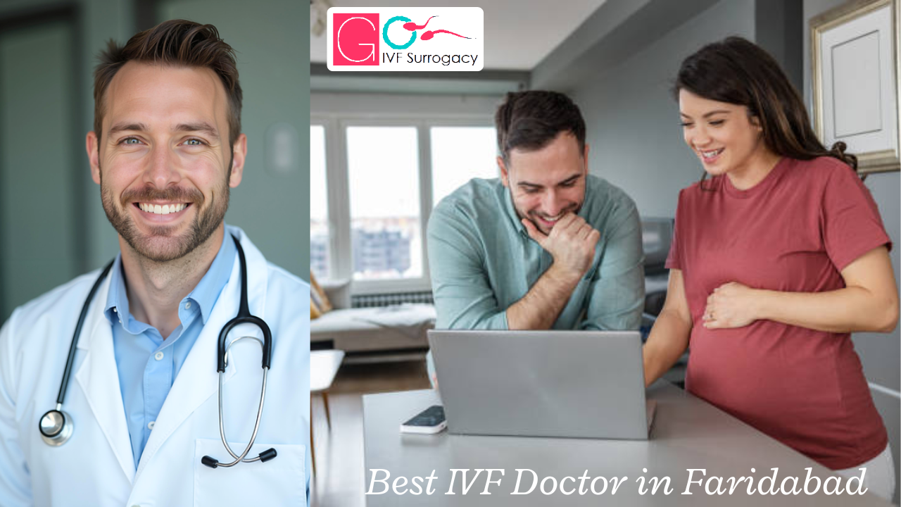 Who is the Best IVF Doctor in Faridabad?